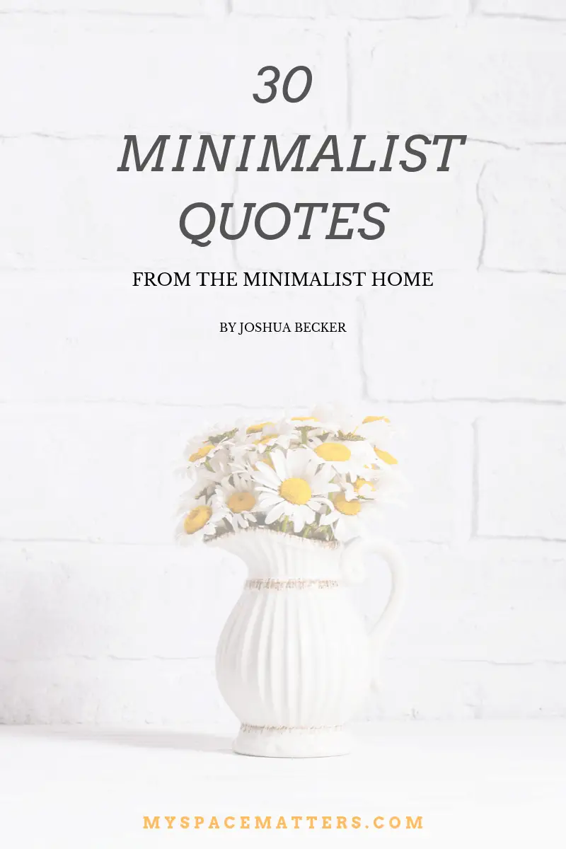 30 Minimalist Quotes from The Minimalist Home