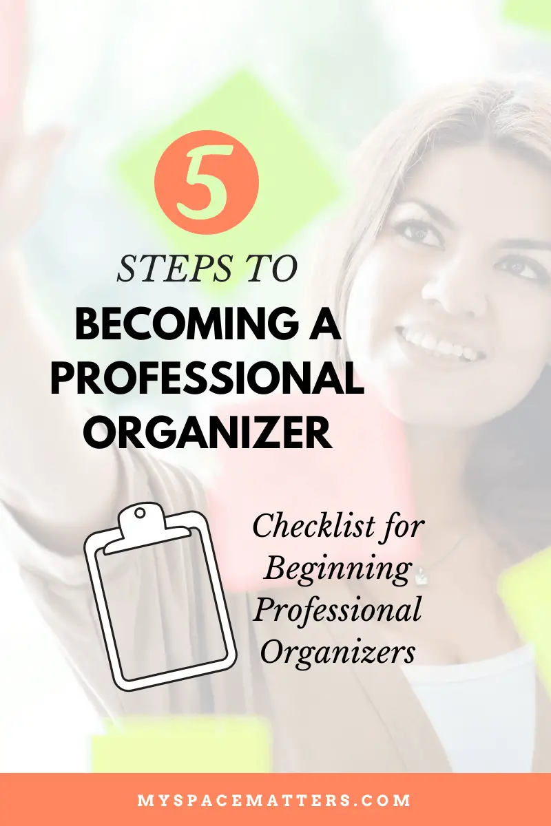 How to Become a Professional Organizer + Checklist for New Organizers