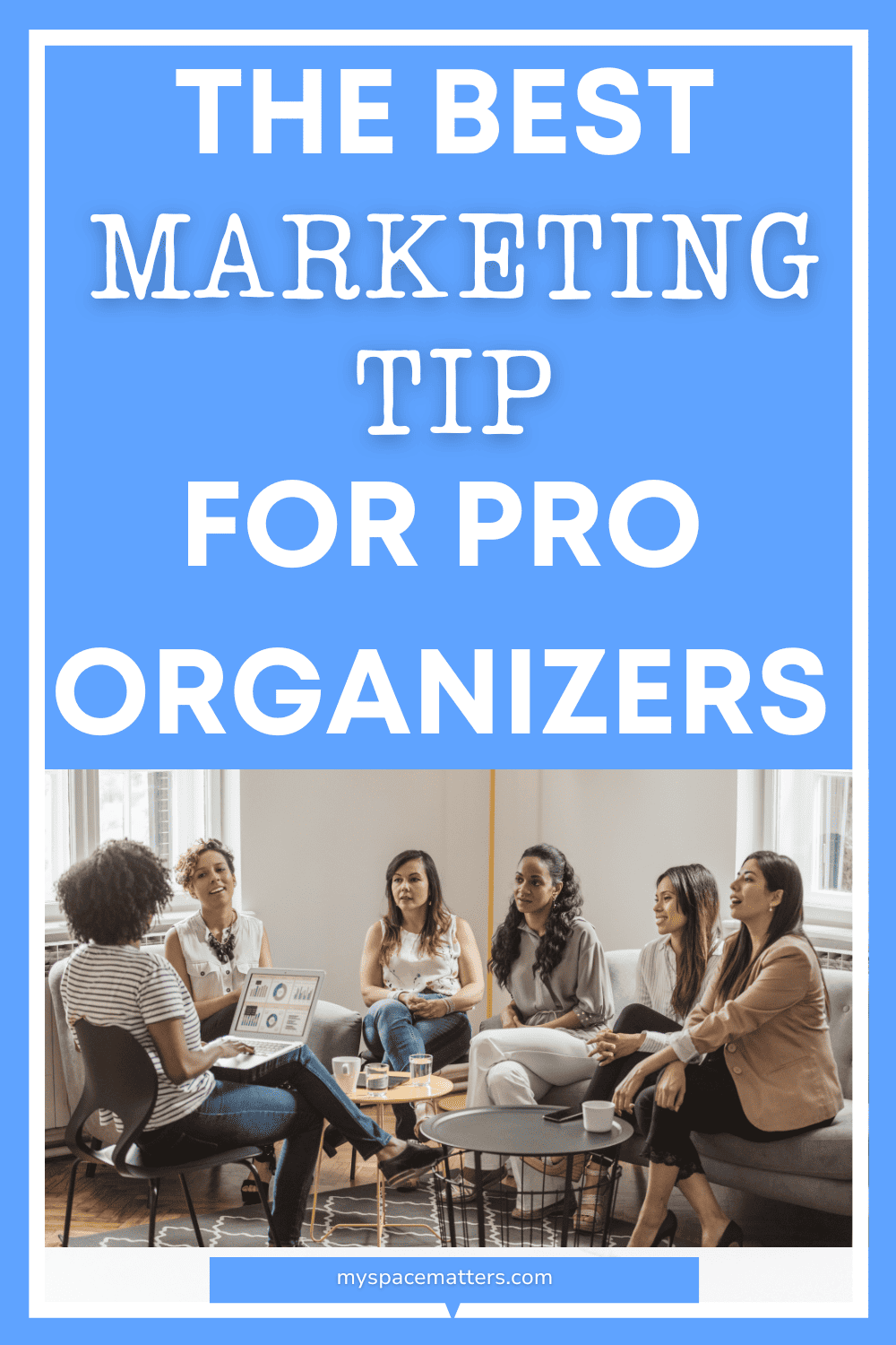 Boost Your Biz: Best Organizer Marketing Tip - Organize, Declutter, and ...