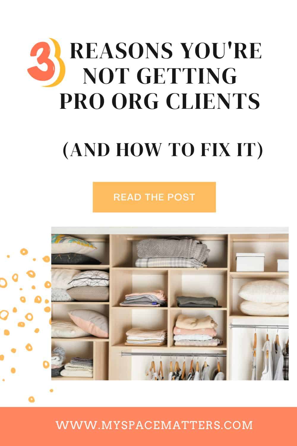 3 Reasons You're Not Getting Pro Org Clients (And How to Fix It ...