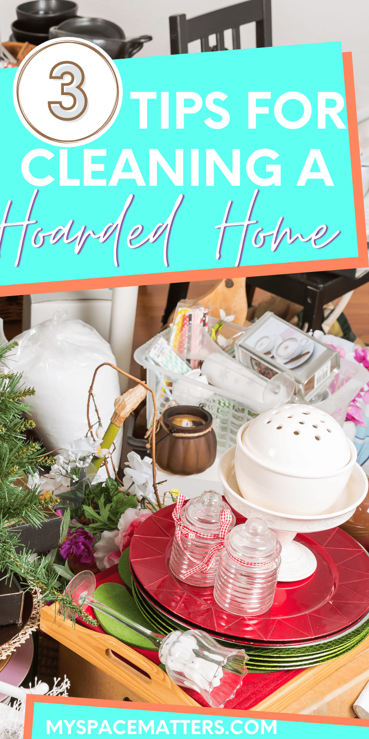3 Things To Know BEFORE Tackling a Hoarding Clean-up Job - Organize ...