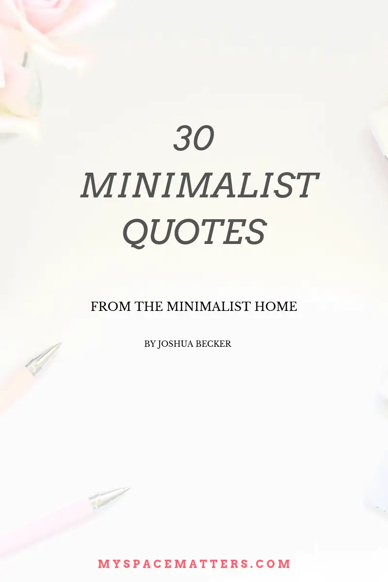 30 Minimalist Quotes from The Minimalist Home