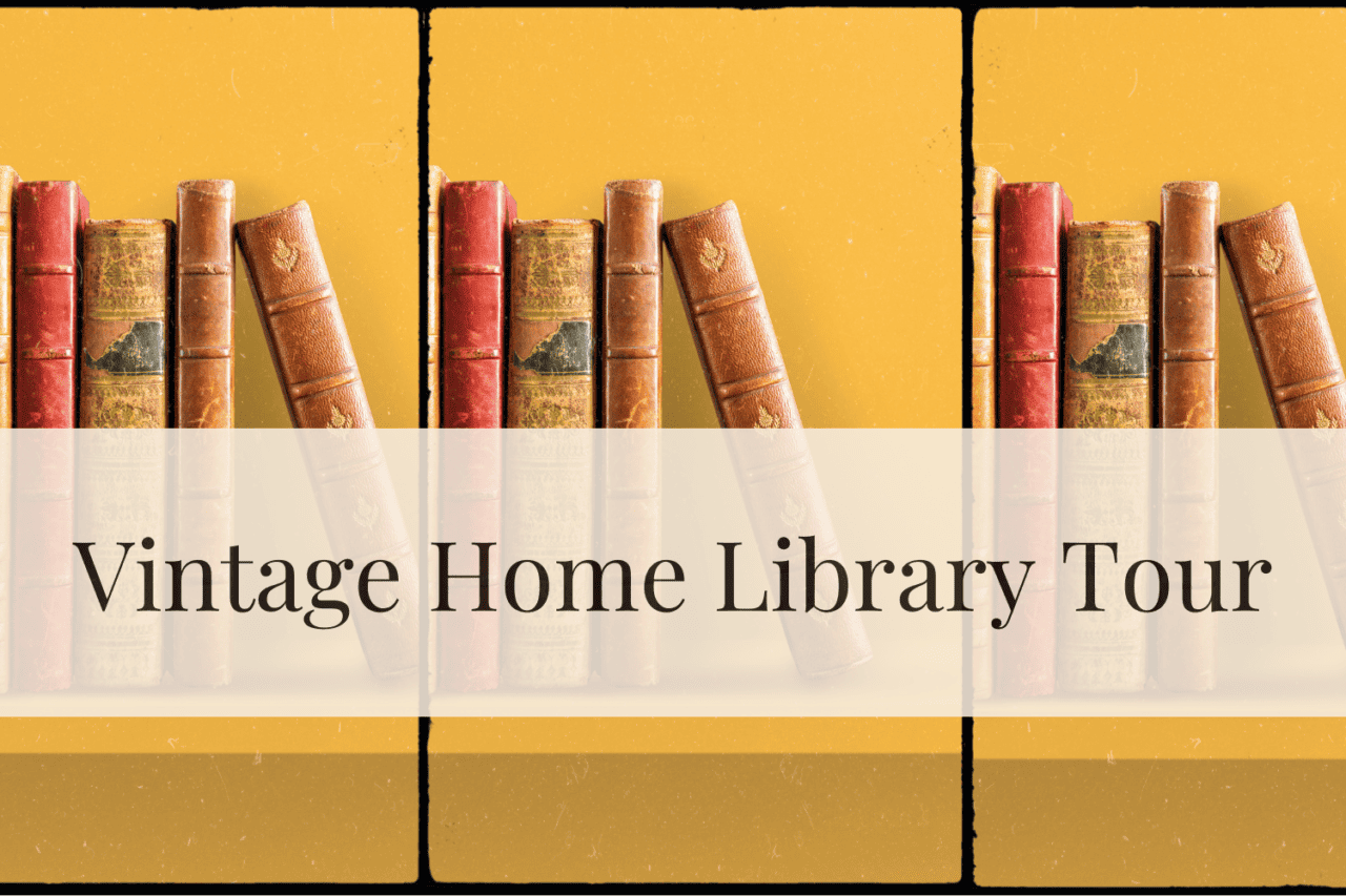 5 Transformative Vintage Home Library Tips for Book Enthusiasts ...