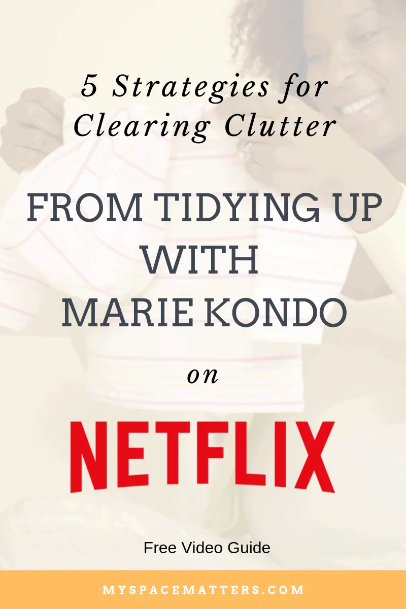 Tidying Up with Marie Kondo on Netflix Review - Organize, Declutter ...