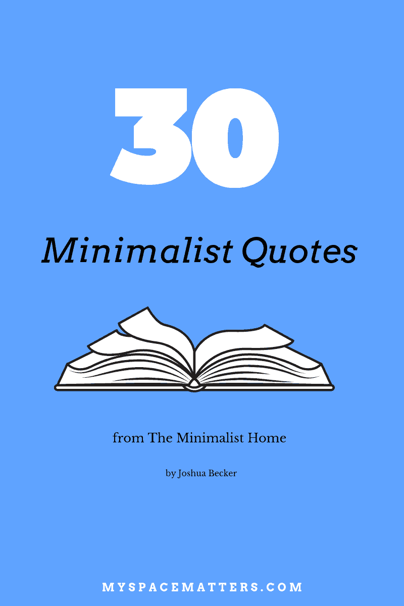 30 Minimalist Quotes from The Minimalist Home
