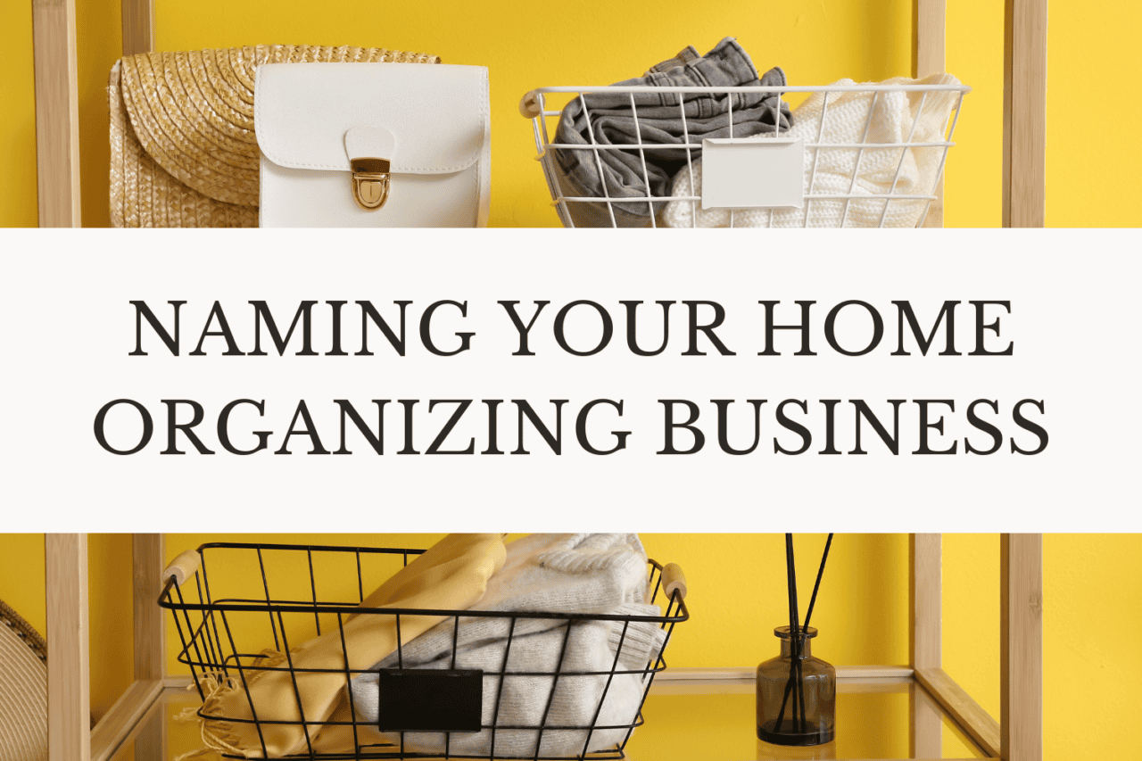 How to Create a Name for your Organizing Business